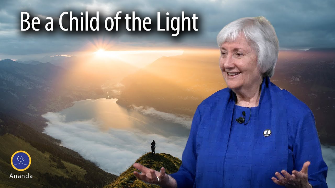 Be a Child of the Light: A Powerful New Year Message for Spiritual ...